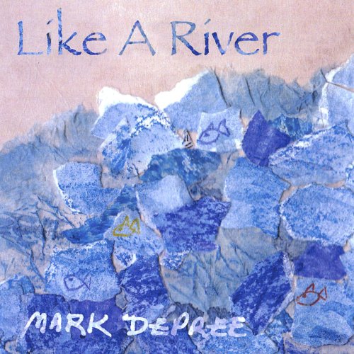 Amazon.com: Like A River : Mark Depree: Digital Music