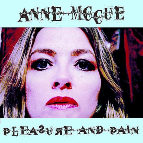 Play Pleasure and Pain by Anne Mccue on Amazon Music