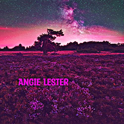 Amazon Music - Carolyn LuedtkeのAngie Lester - Amazon.co.jp