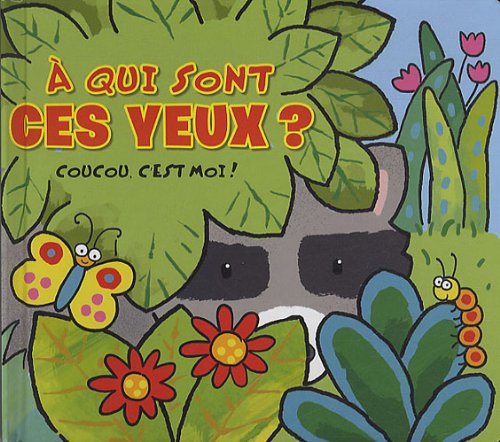 Amazon.com: A qui sont ces yeux ?: Coucou, c'est moi !: 9789461952387 ...