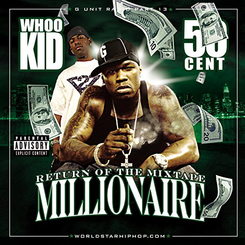 Play G-Unit Radio 13: Return Of The Mixtape Millionaire by 50 Cent on ...