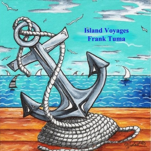 Play Island Voyages by Frank Tuma on Amazon Music