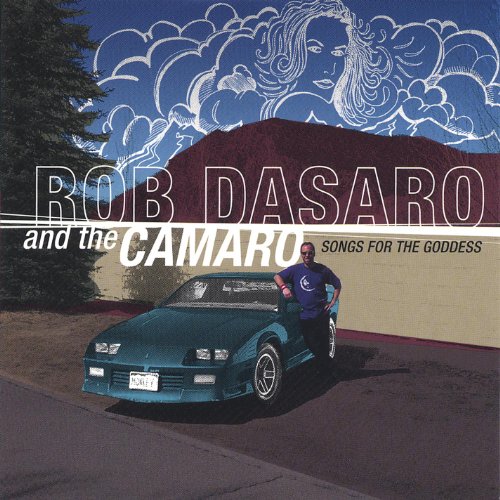 Amazon.com: Songs for the Goddess : Rob Dasaro and the Camaro: Digital ...