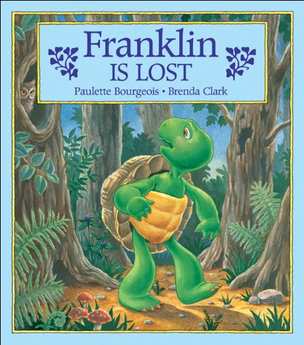 Franklin Is Lost (Franklin Series): Bourgeois, Paulette, Clark, Brenda ...