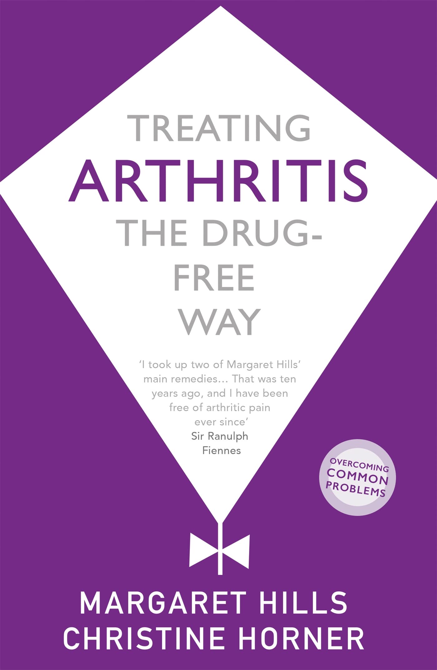Treating Arthritis: The Drug Free Way (Overcoming Common Problems ...