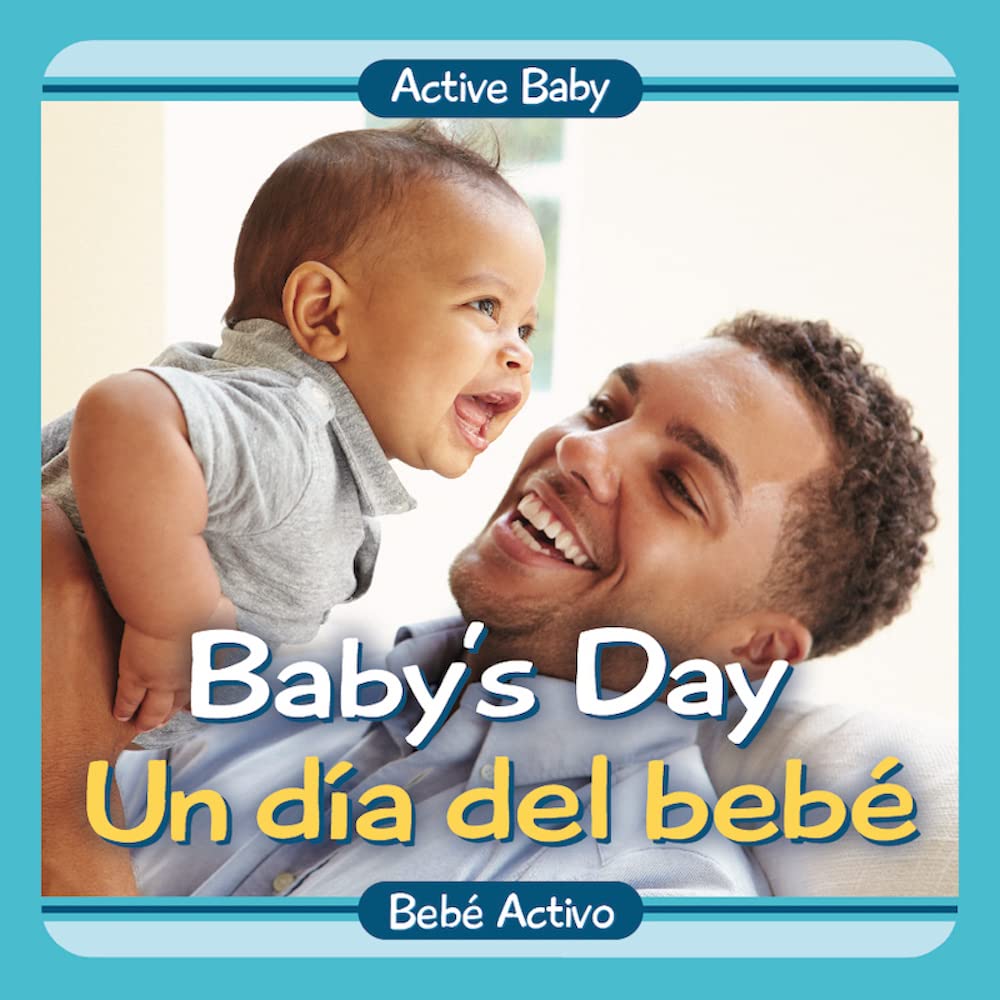 Amazon.com: Baby's Day / Un día del bebé (Active Baby) (Spanish Edition ...