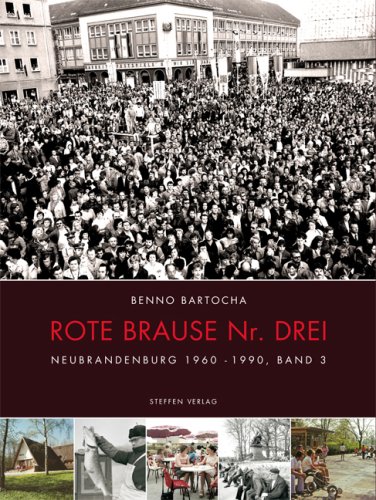 Amazon.co.jp: Rote Brause Nr. Drei: Neubrandenburg 1960-1990 : 本