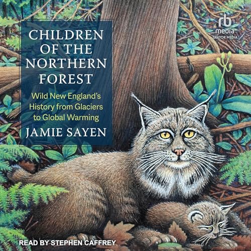 Amazon.com: Children of the Northern Forest: Wild New England's History ...