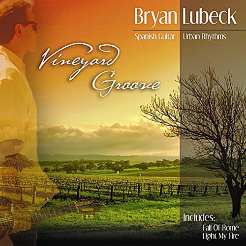 Amazon.com: Vineyard Groove : Bryan Lubeck: Digital Music