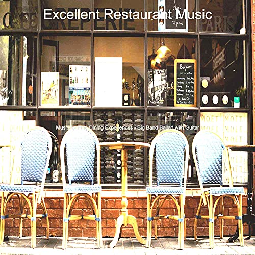 Music for Fine Dining Experiences - Big Band Ballad with Guitar de ...