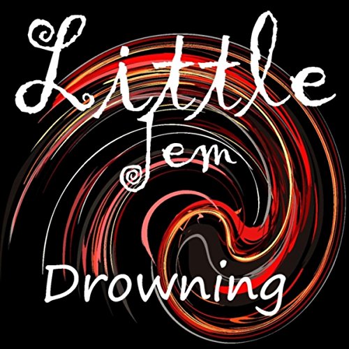 Play Drowning by Little Jem on Amazon Music