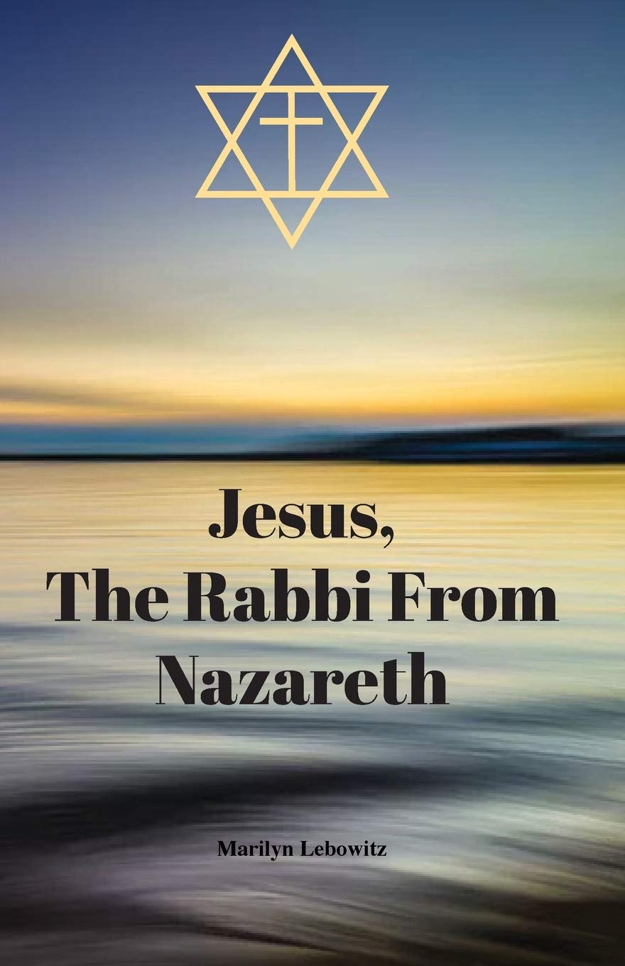 Amazon.com: Jesus, The Rabbi From Nazareth: 9781640886766: Lebowitz ...