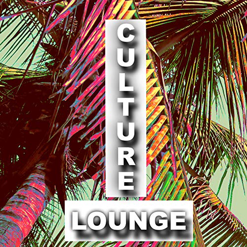 Amazon Music UnlimitedでVARIOUS ARTISTSのCulture Loungeを