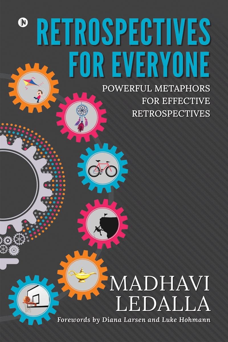 Retrospectives for everyone: Powerful metaphors for effective ...