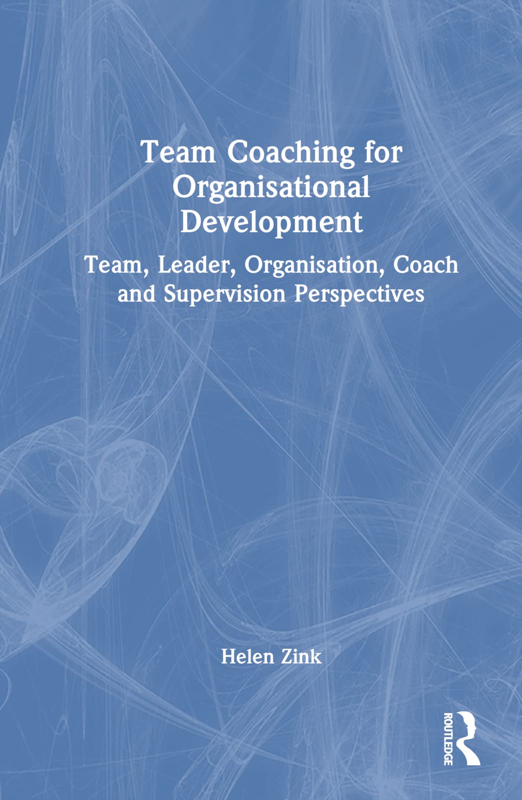 Amazon.com: Team Coaching for Organisational Development: 9781032435343 ...