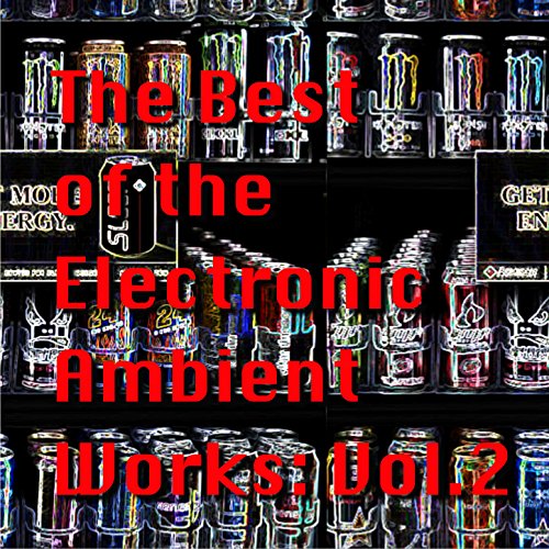Amazon.com: The Best of the Electronic Ambient Works: Vol.2 : Balanced ...
