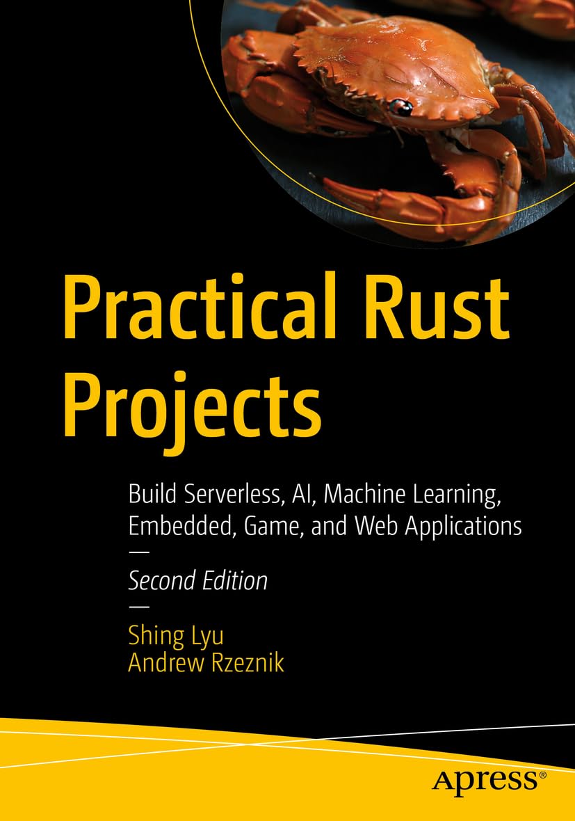 Amazon | Practical Rust Projects: Build Serverless, AI, Machine ... Amazon | Practical Rust Projects: Build Serverless, AI, Machine ...