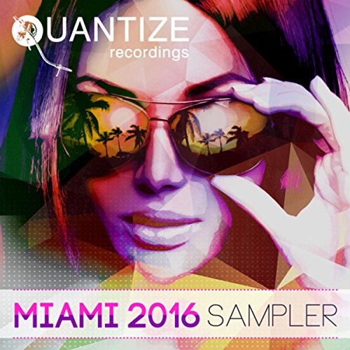 Amazon Music - ヴァリアス・アーティストのQuantize Miami Sampler 2016 - Amazon.co.jp