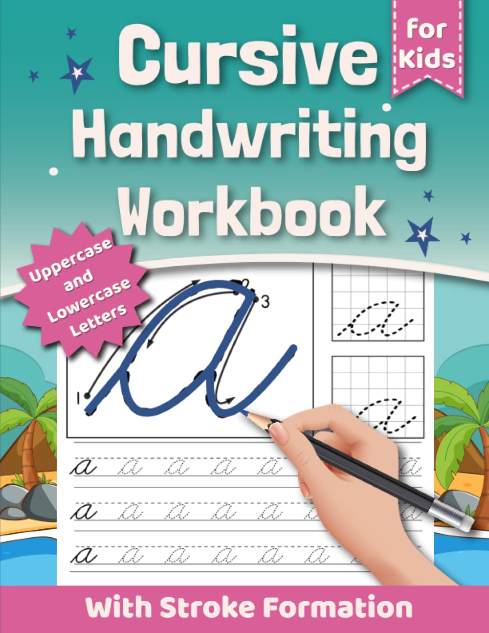 Cursive Handwriting Workbook for Kids: Guided Cursive Letter Tracing ...