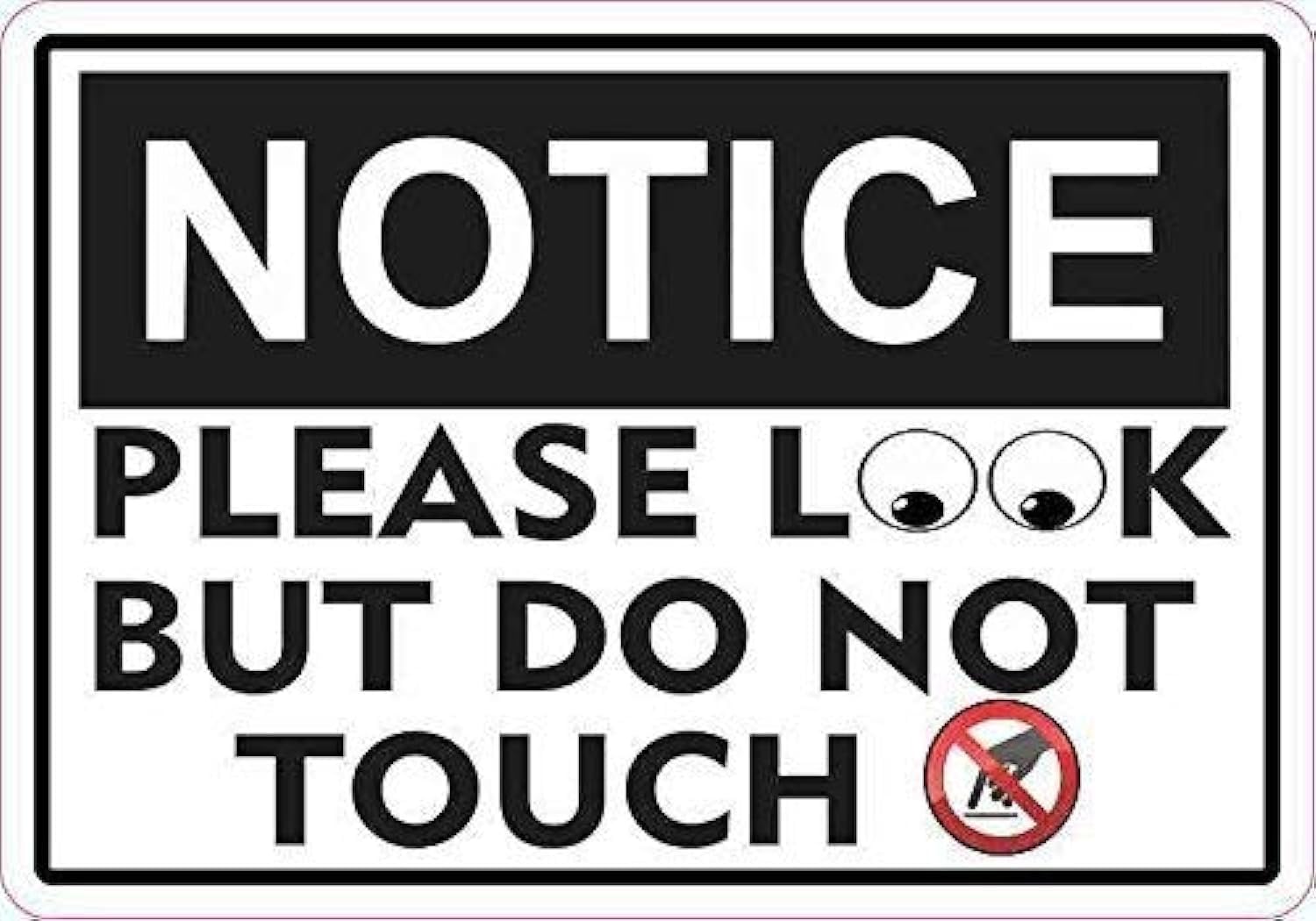 Amazon.com: Destiny'S 8" X 12" inch Notice Please Look But Do Not Touch ...