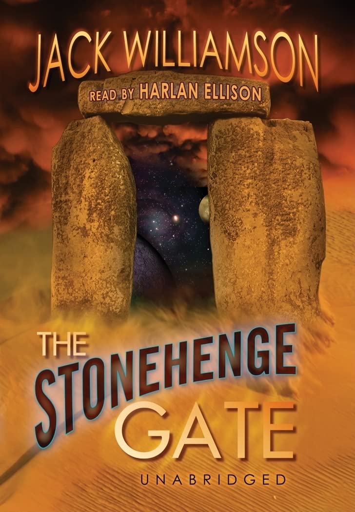 The Stonehenge Gate: Williamson, Jack, Ellison, Harlan, Rudnicki ...