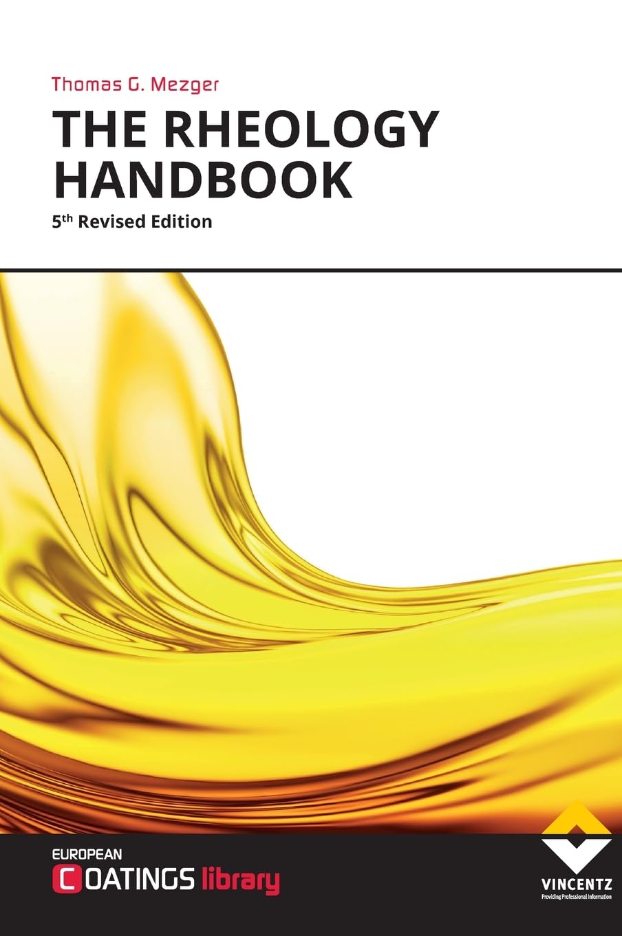 The Rheology Handbook: For users of rotational and oscillatory ...