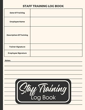 Staff Training Log Book: Comprehensive Record of Learning and ...