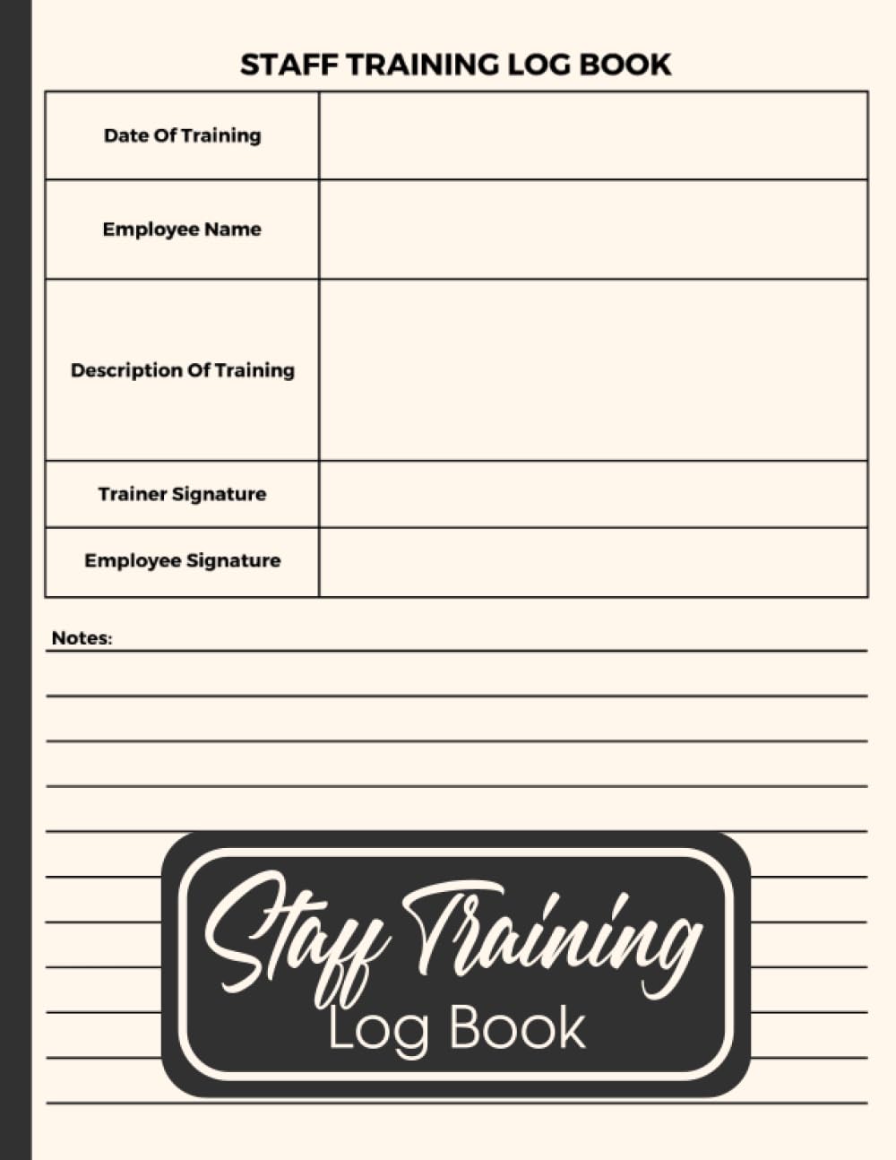 Staff Training Log Book: Comprehensive Record of Learning and ...