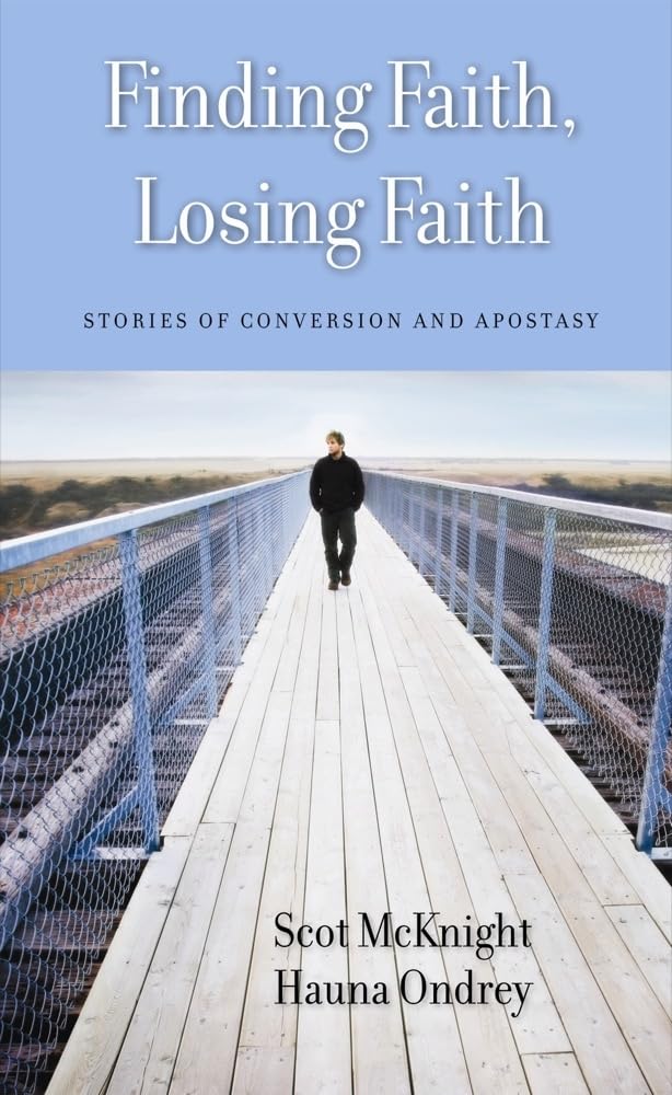 Finding Faith, Losing Faith: Stories of Conversion and Apostasy ...