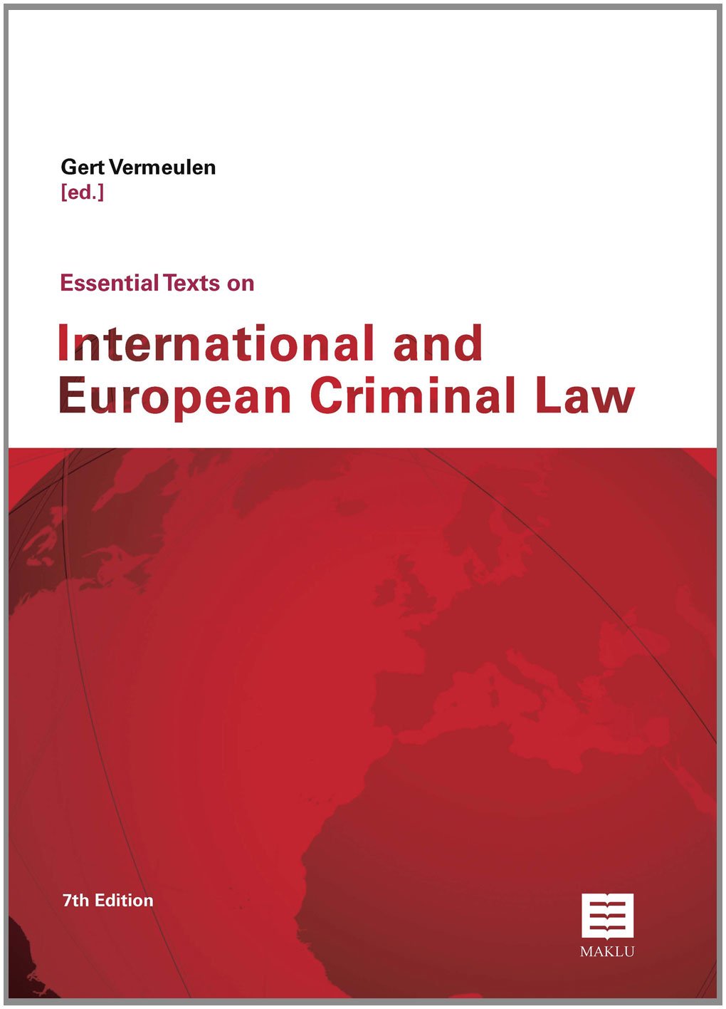 Buy Essential Texts on International and European Criminal Law Book ...