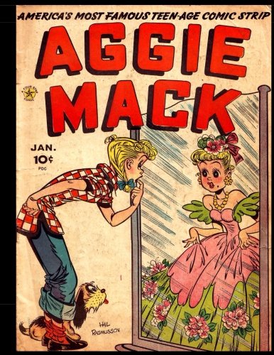 Aggie Mack #1: Golden Age Humor Comic - America's Most Famous Teen-Age ...