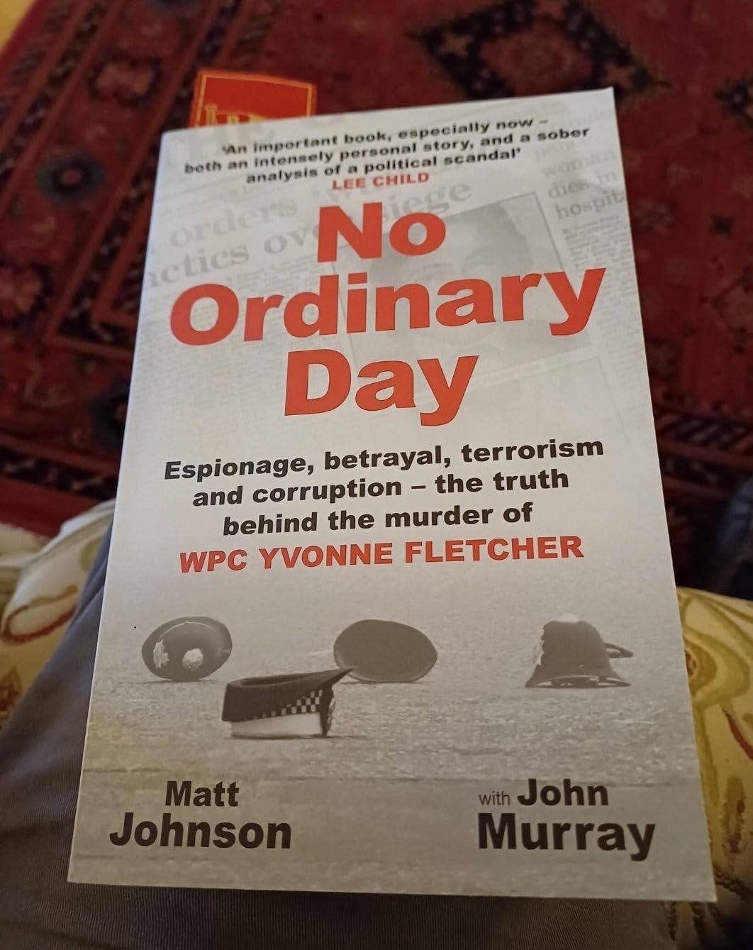 No Ordinary Day : Espionage, betrayal, terrorism and corruption - the ...