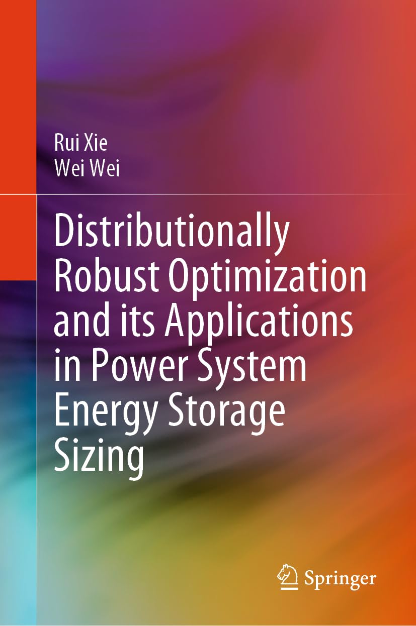 Distributionally Robust Optimization and its Applications in Power System Energy Storage Sizing ...