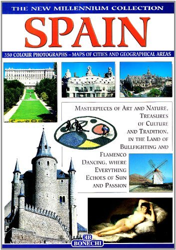 By Bonechi Spain: Masterpieces of Art and Nature, Treasures of Culture ...