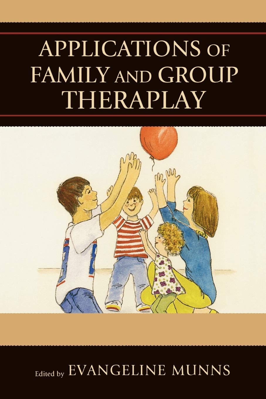Applications of Family and Group Theraplay: Munns, Evangeline, Atkinson ...