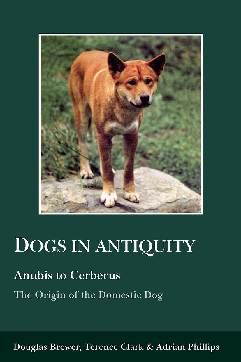Dogs in Antiquity: Anubis to Cerberus: The Origin of the Domestic Dog ...