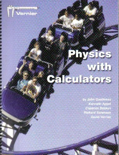Physics with Calculators: Physics Experiments Using Vernier Sensors ...