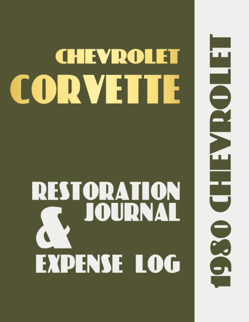1980 Corvette Restoration Journal And Expense Log Includes Sections Car ...