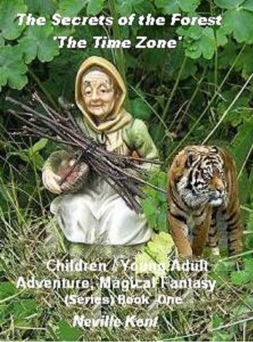 The Secrets of the Forest - The Time Zone - Kindle edition by Kent ...