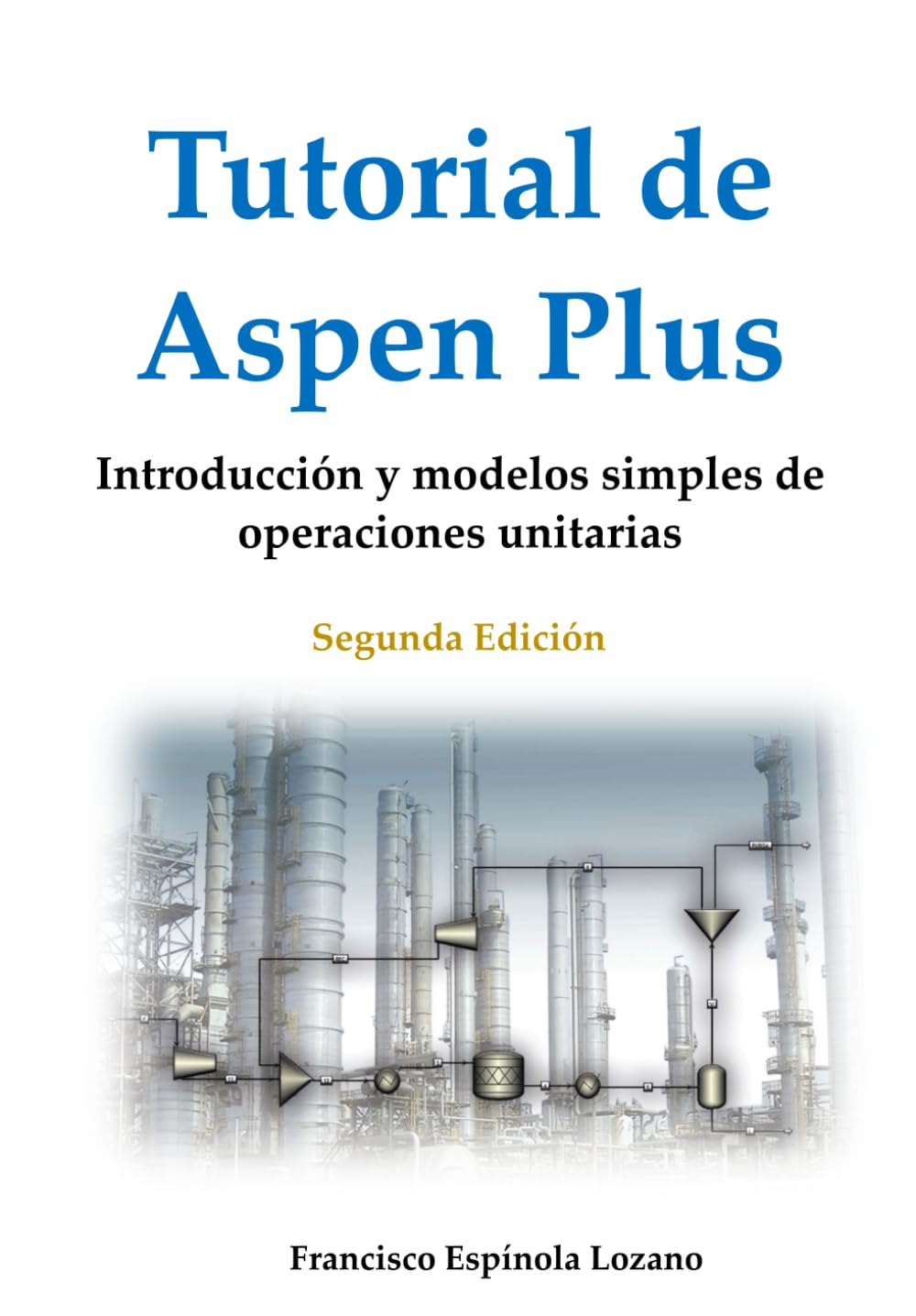 Tutorial de Aspen Plus: Introducción y modelos simples de operaciones ...