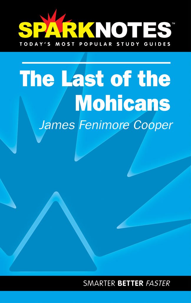 Amazon.com: Spark Notes The Last of the Mohicans: 9781586634759: Cooper ...