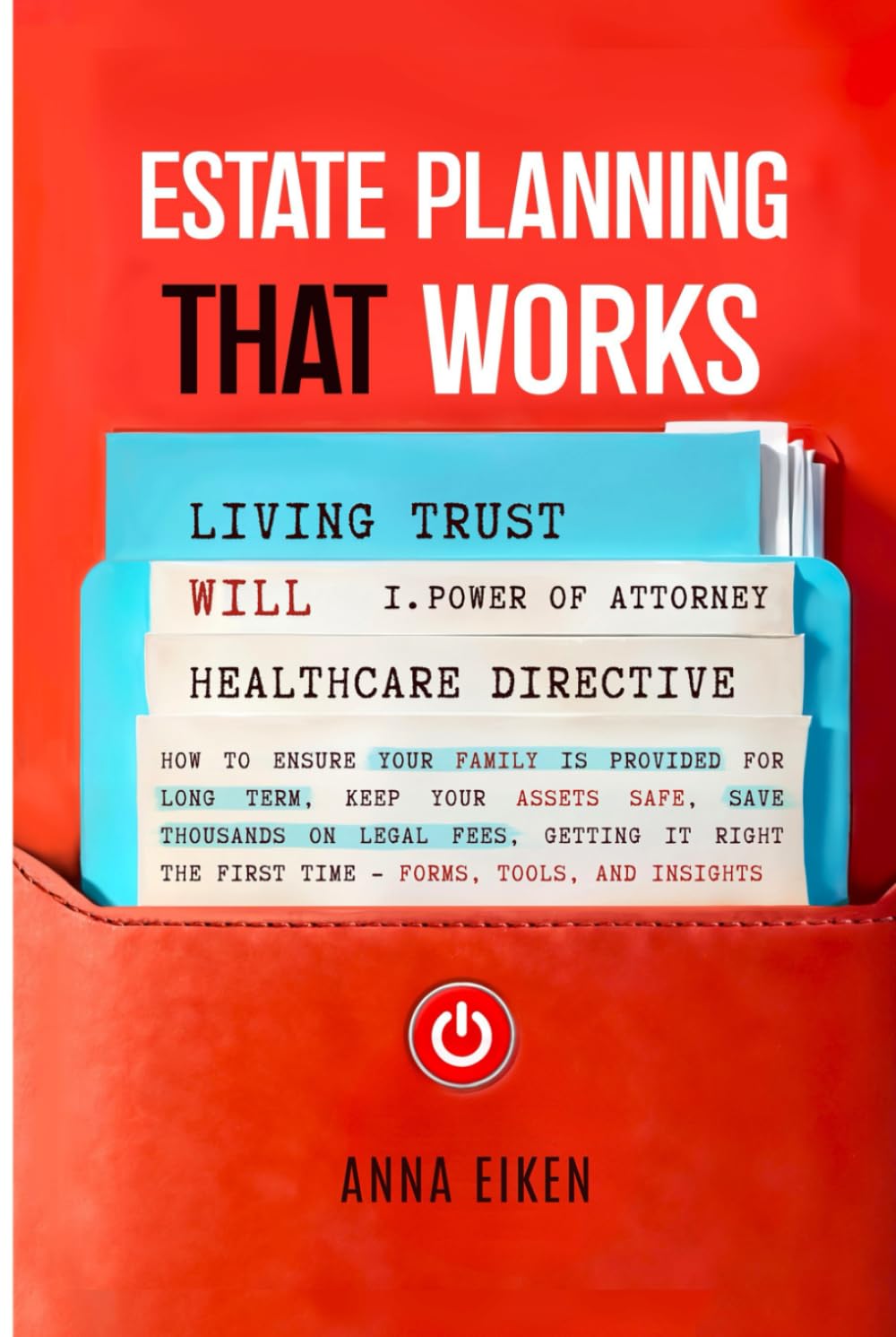 ESTATE PLANNING that WORKS: How to ensure your family is provided for ...