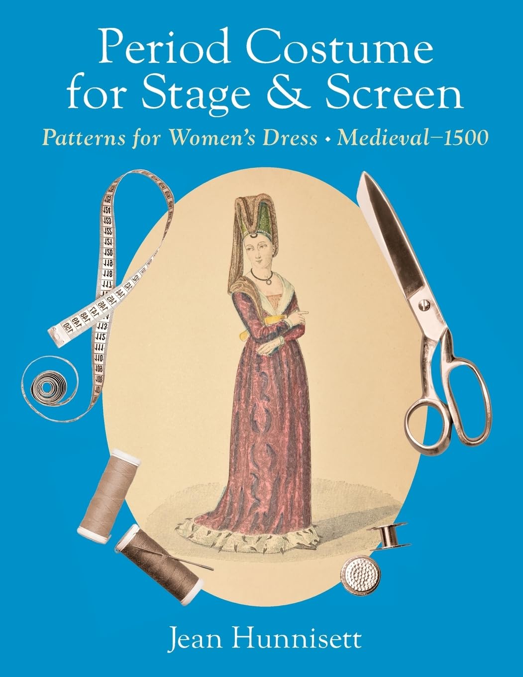 Period Costume for Stage & Screen: Patterns for Women's Dress, Medieval ...