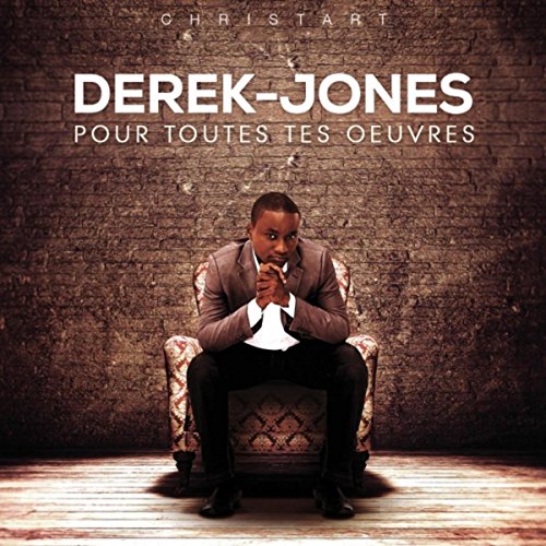 Amazon.com: Pour toutes tes oeuvres : Derek-Jones: Digital Music