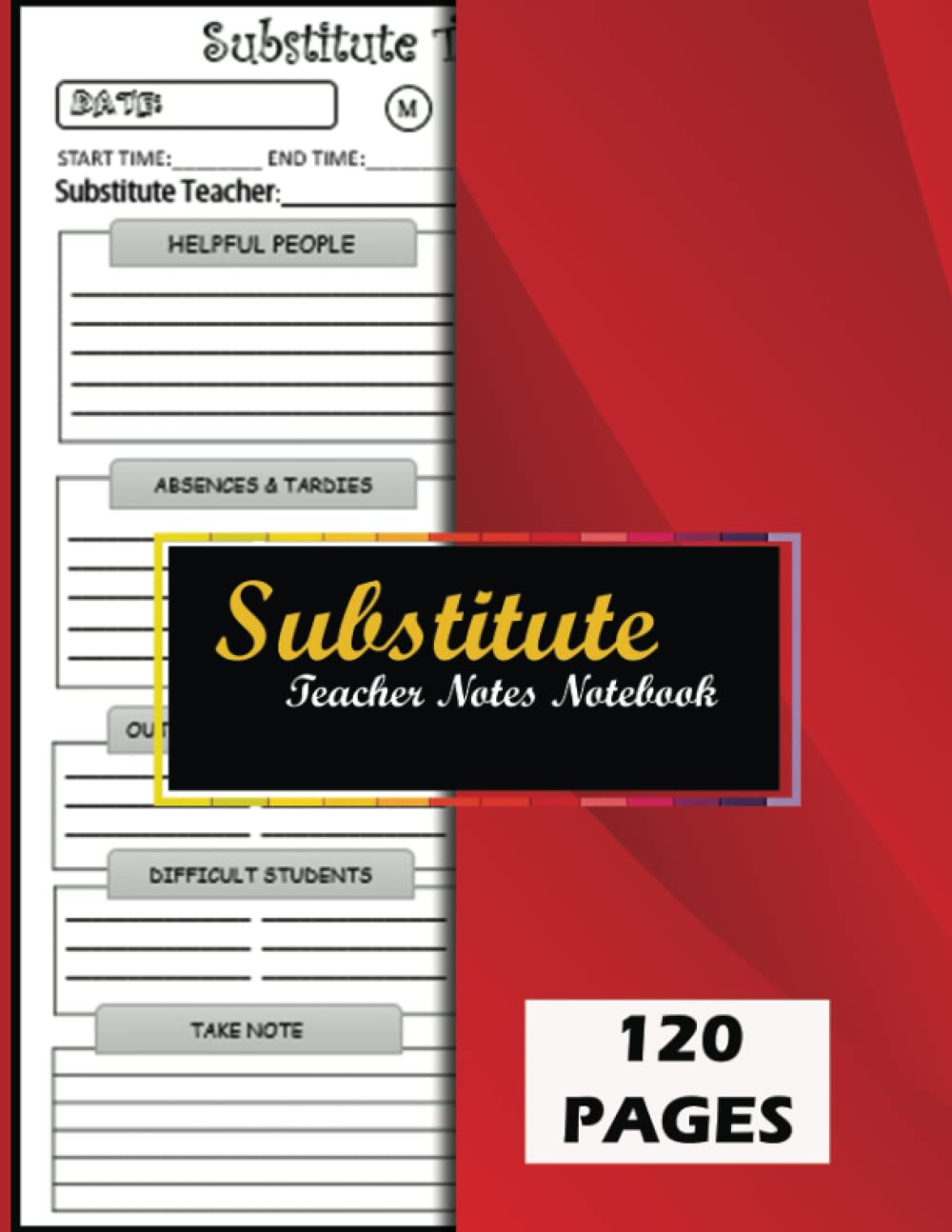 Substitute Teacher Notes Notebook: Report Paper To Review The Day's ...