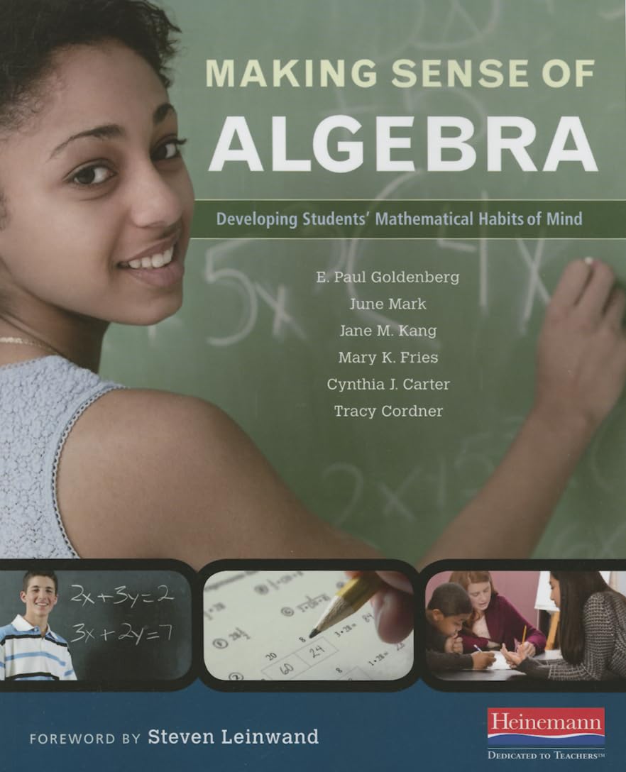 Making Sense of Algebra: Developing Students' Mathematical Habits of ...