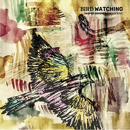 Amazon.com: Bird Watching : Jasper Grooves Collective: Digital Music