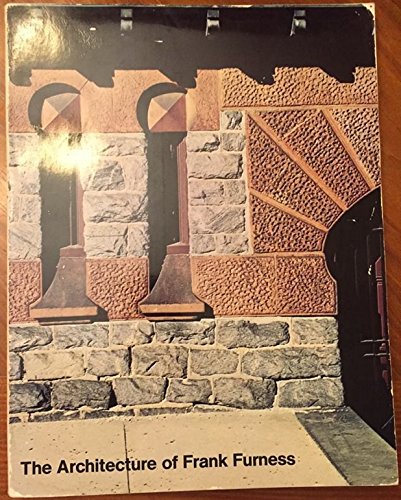 Amazon | The Architecture of Frank Furness (Philadelphia Museum of Art ...
