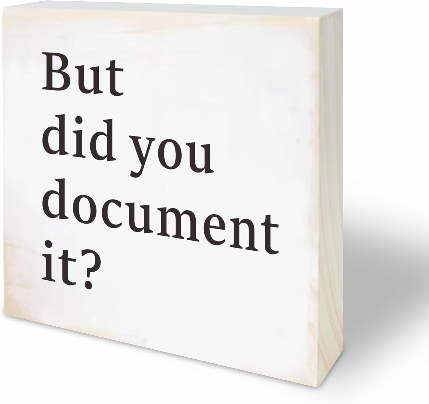 Amazon.com: 4“X 4” Natural Pine Wood Plaque - But Did You Document It ...