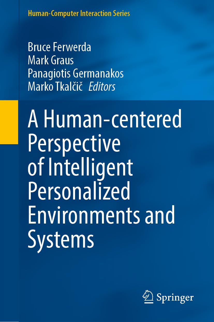 Buy A Human-centered Perspective of Intelligent Personalized Environments and Systems (Human ...